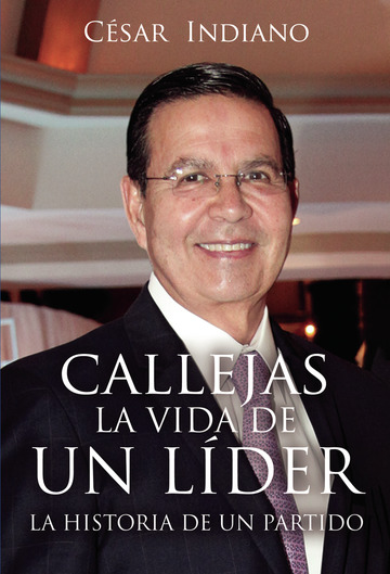 Comprar Callejas. La Vida de un Líder: La Historia de un Partido de ...